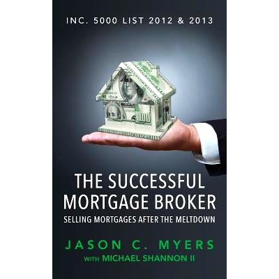 预订 The Successful Mortgage Broker: Selling Mortgages After the Meltdown: 9781944313029
