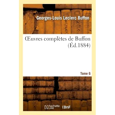 预订 Oeuvres Completes de Buffon.Tome 6: 9782012194540