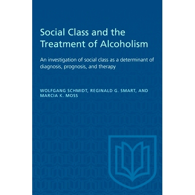 预订 Social Class and the Treatment of Alcoholism 社会*和酗酒的治疗: 9781487582241
