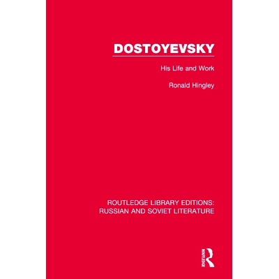 预订 Dostoyevsky: His Life and Work: His Life and Work 陀思妥耶夫斯基：其生平与作品（重印版）: 9780367753177