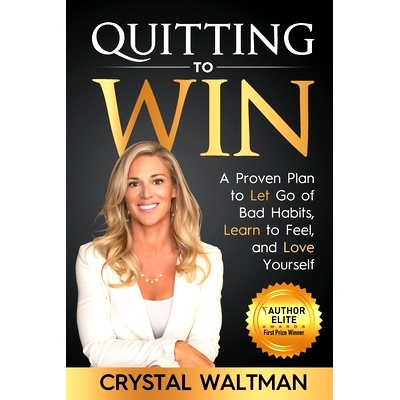 预订 Quitting to Win: A Proven Plan to Let Go of Bad Habits, Learn to Feel, and Love Yourself