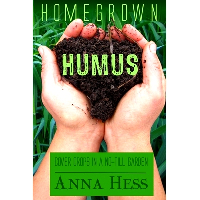 预订 Homegrown Humus: Cover Crops in a No-Till Garden