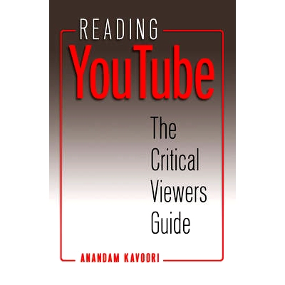 预订 Reading YouTube: The Critical Viewers Guide 解读YouTube：观众的重要指南: 9781433109805
