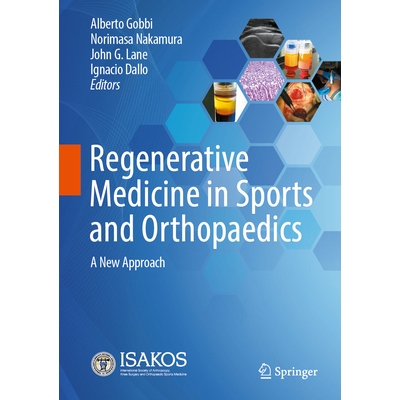 预订 Regenerative Medicine in Sports and Orthopaedics A New Approach 运动和骨科再生医学：一种新方法 9783031846922