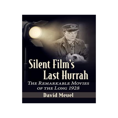 [预订]Silent Film’s Last Hurrah 9781476668956