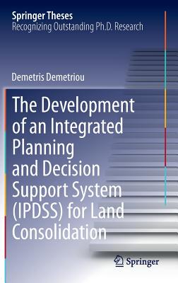 【预订】The Development of an Integrated Planning and Decision Support System (IPDSS) for Land Consolidation