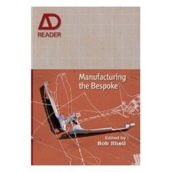 预订 Manufacturing The Bespoke - Making And Prototyping Architecture 制造定制品：制作与原型架构: 9780470665831