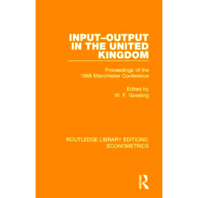 预订 Input-Output in the United Kingdom: Proceedings of the 1968 Manchester Conference 英国的投入产出：1968年曼彻斯特会