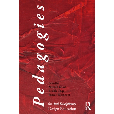 预订 Pedagogies for Anti-Disciplinary Design Education 反学科设计教育的教学法 9781041001829