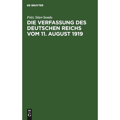 预订 Die Verfassung des Deutschen Reichs vom 11. August 1919: Ein systematischer Überblick: 9783111224046