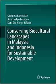 【预订】Conserving Biocultural Landscapes in Malaysia and Indonesia for Sustainable Development 9789811672422