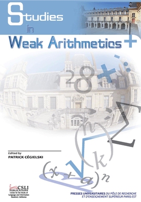 【预订】Studies in Weak Arithmetics 9781575866024