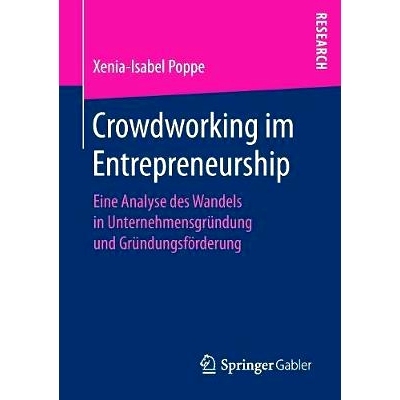 预订 Crowdworking im Entrepreneurship: Eine Analyse des Wandels in Unternehmensgründung und Gründungsförderung: 97836