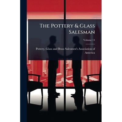 预订 The Pottery & Glass Salesman 陶器和玻璃推销员 9781024850864