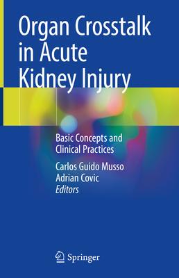 [预订]Organ Crosstalk in Acute Kidney Injury 9783031367885