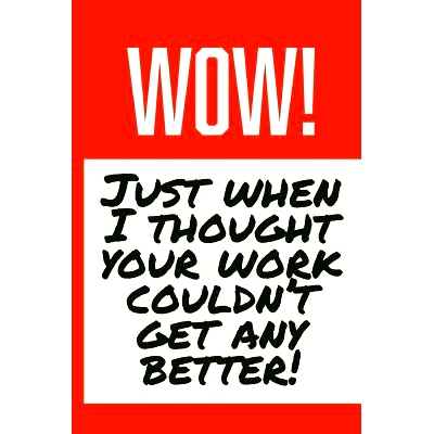 预订 Wow! Just When I Thought Your Work Couldn’t Get Any Better!: Employee Appreciation Gift for Your Employees, Cowork