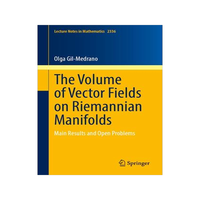 [预订]The Volume of Vector Fields on Riemannian Manifolds 9783031368561