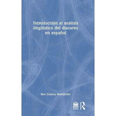 预订 Introducción al análisis lingüístico del discurso en español: 9781032101729