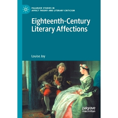 预订 Eighteenth-Century Literary Affections 十八世纪的文学情怀: 9783030460105