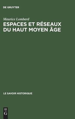 【预订】Espaces et réseaux du haut moyen âge 9783111167718