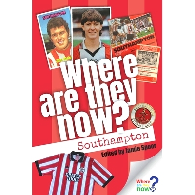预订 Where Are They Now? Southampton FC: 9781912027545