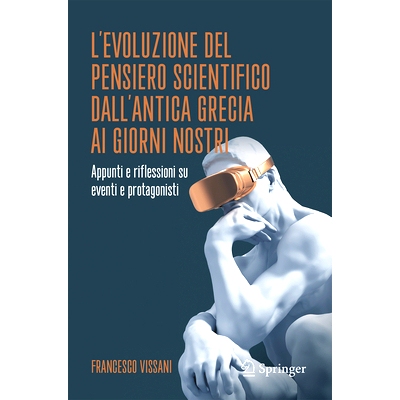 预订 L’Evoluzione del Pensiero Scientifico Dall’antica Grecia AI Giorni Nostri: Appunti E Riflessioni Su Eventi E Prot