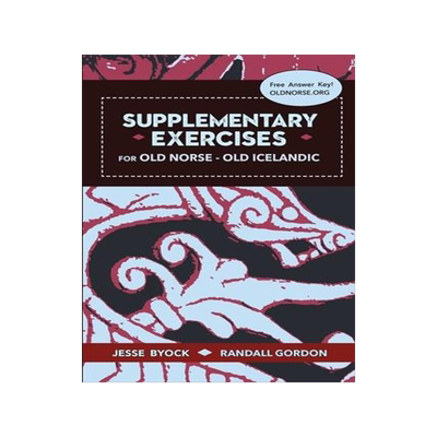 [预订]Supplementary Exercises for Old Norse - Old Icelandic 9780988176409