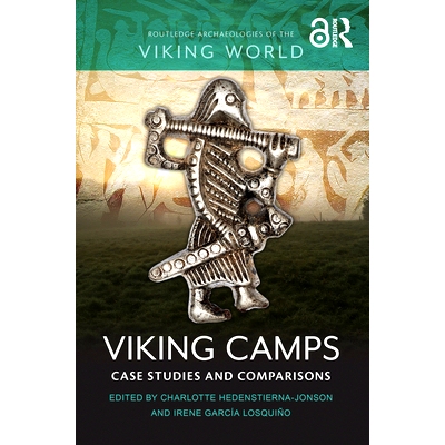 预订 Viking Camps: Case Studies and Comparisons 维京人营地：案例研究与比较: 9781032389530