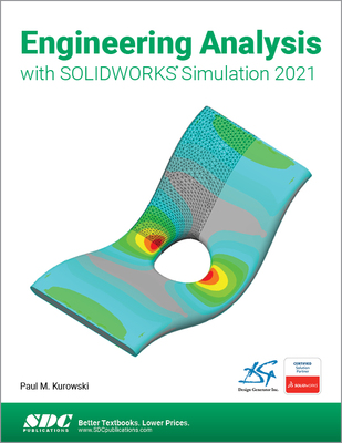 【预订】Engineering Analysis with SOLIDWORKS Simulation 2021 9781630573836