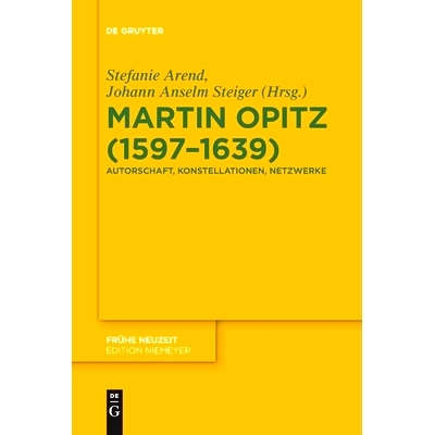 预订 Martin Opitz (1597–1639): Autorschaft, Konstellationen, Netzwerke: 9783110763676