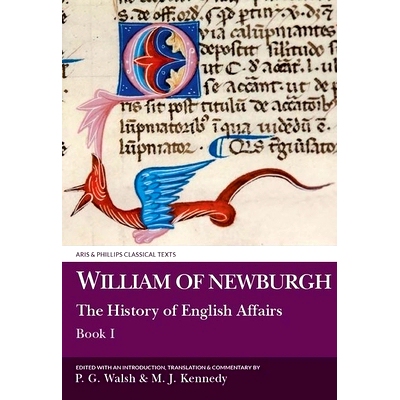 预订 William of Newburgh: The History of English Affairs, Book 1 纽堡的威廉 英国事务史 *卷: 9780856683053