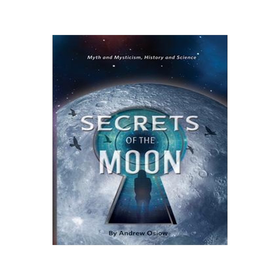 [预订]Secrets of the Moon: Myth and Mysticism, History and Science 9798987184233