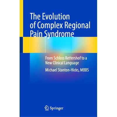 预订 The Evolution of Complex Regional Pain Syndrome: From Schloss Rettershof to a New Clinical Language 复杂区域疼痛综