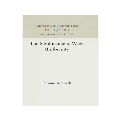 [预订]The Significance of Wage Uniformity 9781512812572