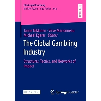预订 The Global Gambling Industry: Structures, Tactics, and Networks of Impact 全球博彩业：结构、策略与影响网络: 9783658