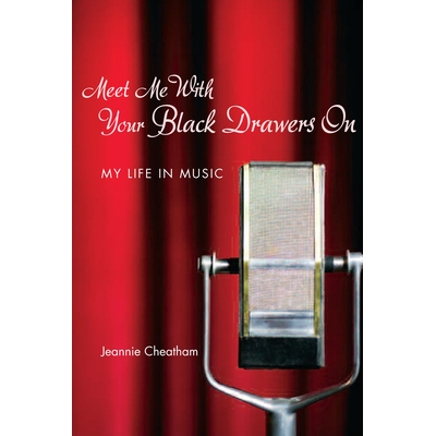 预订 Meet Me with Your Black Drawers On: My Life in Music: 9780292753136