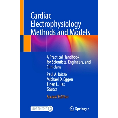 预订 Cardiac Electrophysiology Methods and Models: A Practical Handbook for Scientists, Engineers, and Clinicians 心脏电