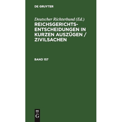 预订 Reichsger.-Entsch. I. K. Ausz. Bd. 157 Rgeka: 9783112514511