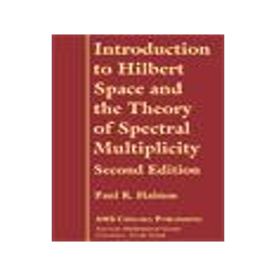[预订]Introduction to Hilbert Space and the Theory of Spectral Multiplicity 9780821813782