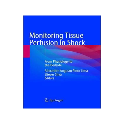 预订 Monitoring Tissue Perfusion in Shock