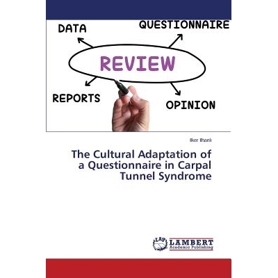 预订 The Cultural Adaptation of a Questionnaire in Carpal Tunnel Syndrome 腕管综合症的文化调适的问卷: 9783659776328