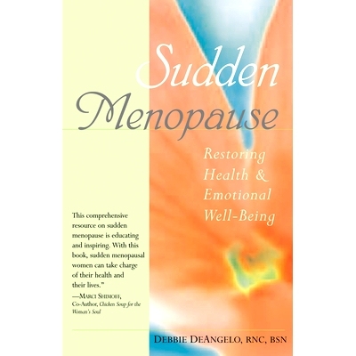 预订 Sudden Menopause: Restoring Health and Emotional Well-Being: 9781630267964