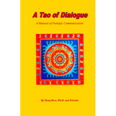 预订 A Tao of Dialogue: A Manual of Dialogic Communication: 9781448621910