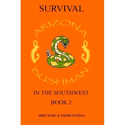 预订 Survival in the Southwest: Shelter/Improvising: 9781494429430