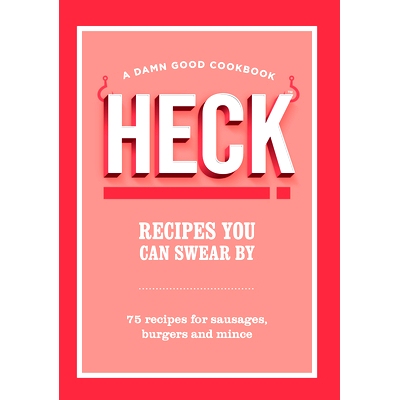 预订 HECK! Recipes You Can Swear By: 75 recipes for sausages, burgers and mince: 75 recipes for sausages, burgers and mi