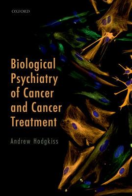 【预订】Biological Psychiatry of Cancer and Cancer Treatment