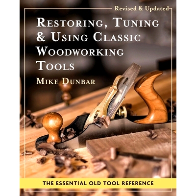 预订 Restoring, Tuning & Using Classic Woodworking Tools: Updated and Updated Edition: 9781648370557