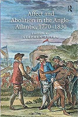 【预售】Affect and Abolition in the Anglo-Atlantic, 1770–1830