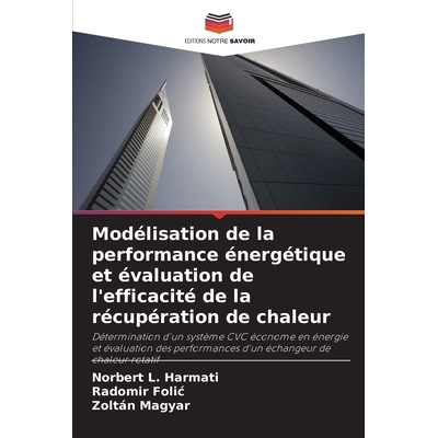 预订 Modélisation de la performance énergétique et évaluation de l’efficacité de la récupération de chaleur 9786