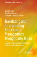 【预订】Translating and Incorporating American Management Thought into Japan 9789811945410